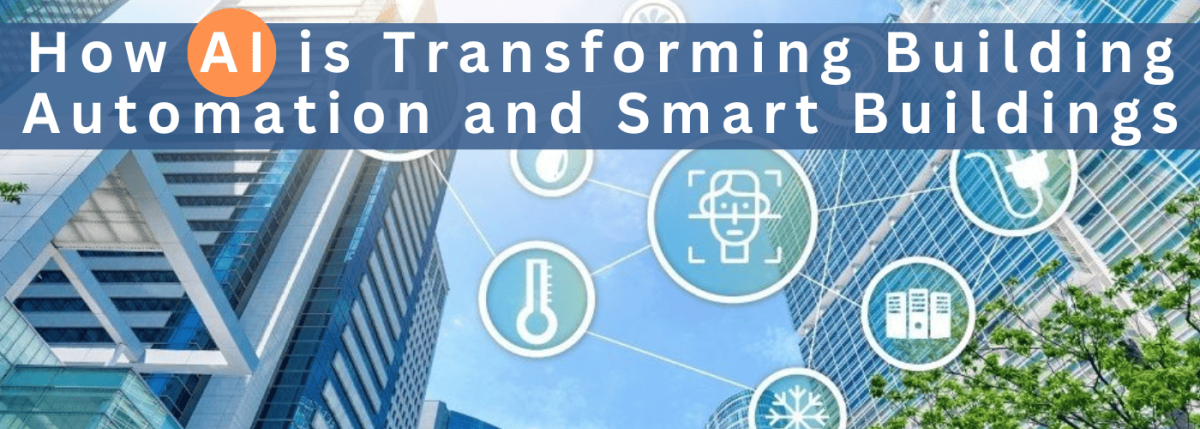 How AI is Transforming Building Automation Systems and Smart Buildings ...